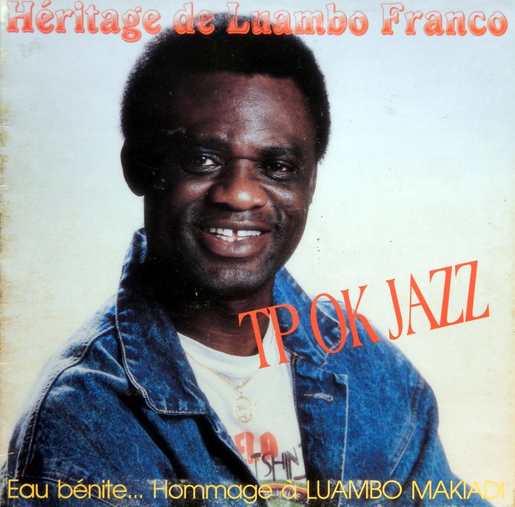 TP OK Jazz – Héritage de Luambo FrancoEau Bénite… Hommage a Luambo ...